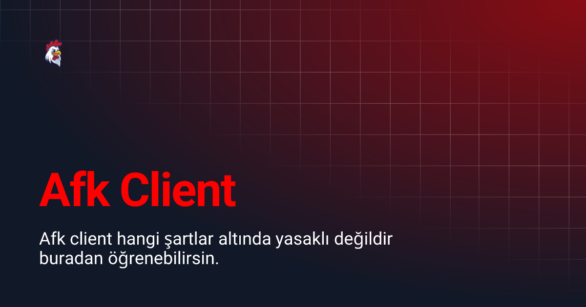 Afk Client | Chicken Network Wiki